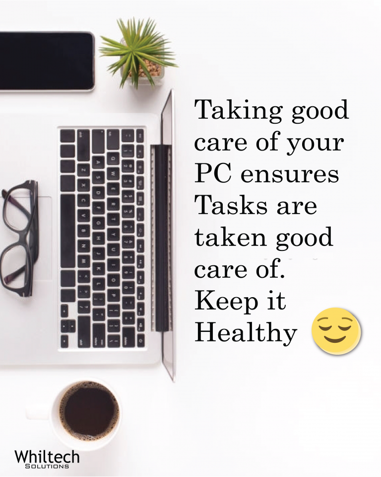 9 Tips - To Keep Your PC Healthy | Whiltech Resources